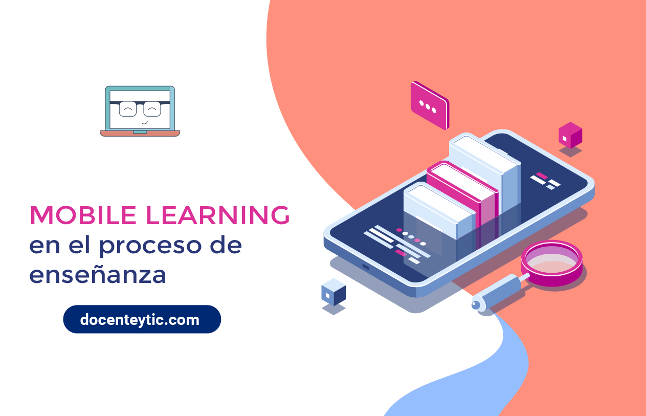 Mobile Learning en el proceso de enseñanza - Docente TIC